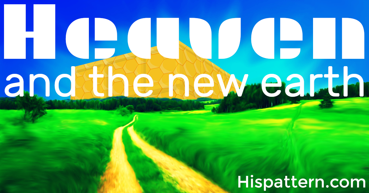 Heaven - His Pattern